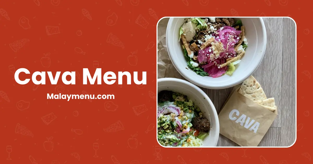Cava Menu Senarai Harga di Malaysia 2024 [Dikemaskinikan]